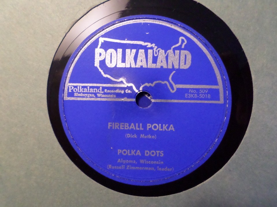 POLKALAND 78 RECORD/POLKA DOTS (R ZIMMERMAN)/FIREBALL POLKA/IT MAY BE ...