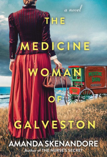 The Medicine Woman of Galveston by Skenandore, Amanda [Paperback] NEUF ...
