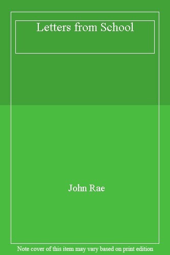 Letters from School By John Rae. 9780002179546 | eBay
