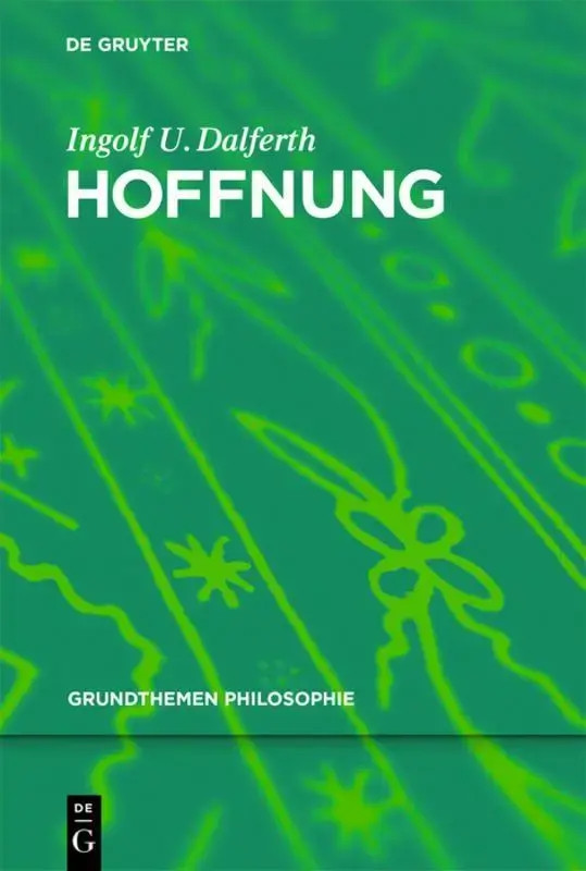 Hoffnung | Ingolf U. Dalferth | Taschenbuch | XII | Deutsch | 2016 | De ...