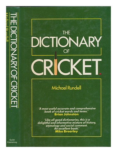 Rundell, Michael Il Dizionario Del Cricket 1985 Prima Edizione Rilegato ...