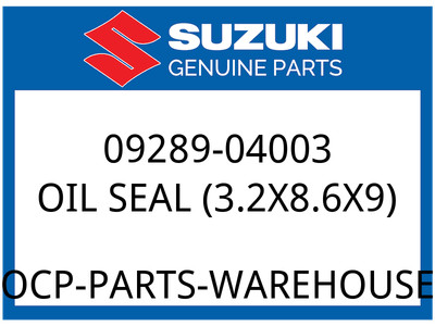 Suzuki OEM Part 09289-04003 OIL SEAL (3.2X8.6X9) | eBay