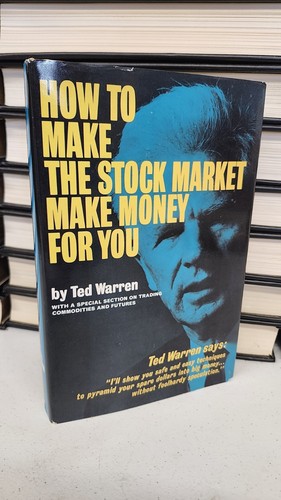 How to Make the Stock Market Make Money for You by Ted Warren 1998 HC ...
