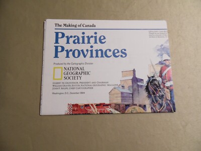 National Geographic Supplemental / The Making of Canada Prairie ...