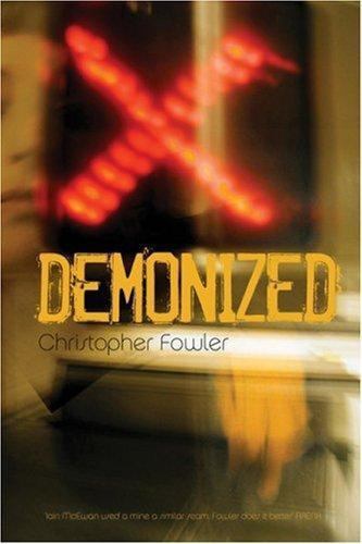 Demonized by Christopher Fowler (2004, Trade Paperback) for sale online | eBay UK