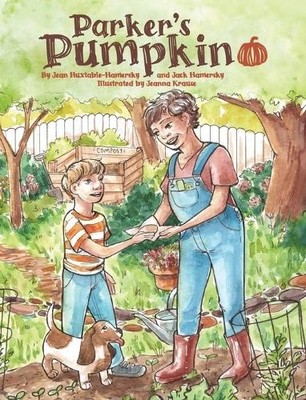 Jack Hamersky Jean Huxtable-Hamersky Parker's Pumpkin (Hardback) (US ...