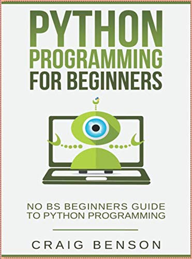 Python Programming for Beginners: the Complete Beginners Guide for Python Progra | eBay UK