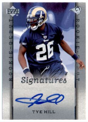 2006 Upper Deck Rookie Debut Tye Hill Rookie Auto St. Louis Rams #257 ...