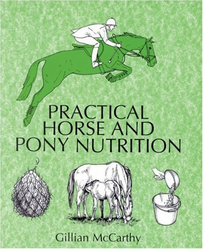 Practical Horse and Pony Nutrition By Gillian McCarthy 9780851316970| eBay