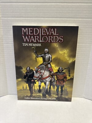 Medieval Warlords Book by Angus McBride and Tim Newark, Paperback 1990 ...