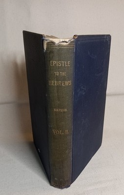 Adolph Saphir, The Epistle to the Hebrews, Vintage, Hardcover | eBay
