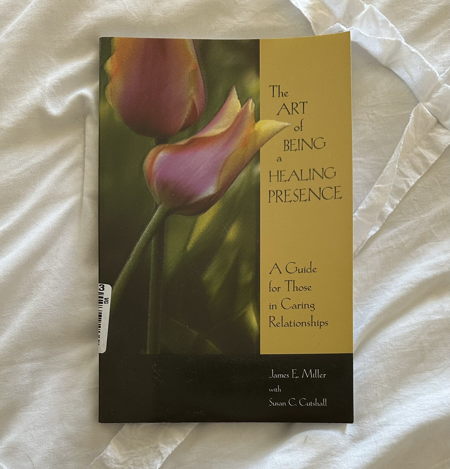 The Art of Being a Healing Presence by James E. Miller (Perfect) for ...