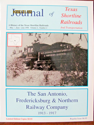 JOURNAL of TEXAS SHORTLINE RAILROADS V1 SAN ANTONIO FREDERICKSBURG and ...