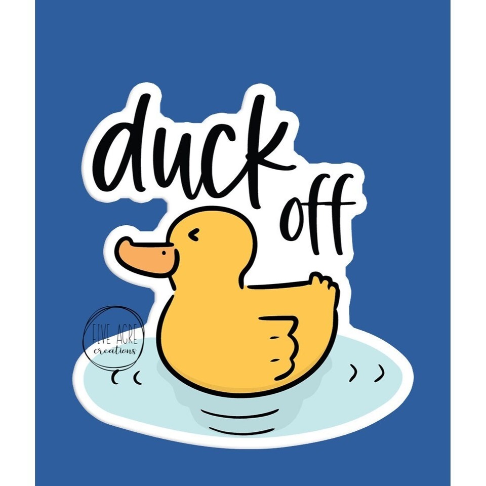 Duck Off | Rubber Duck | Funny Sassy Sticker - Waterproof Sticker - Car ...