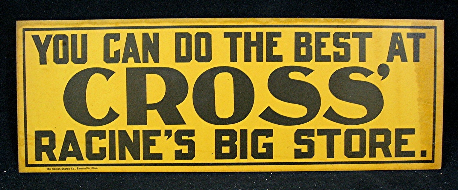 Cross Racine's Big General Store You Can Do Best Hanlon Sharps ...