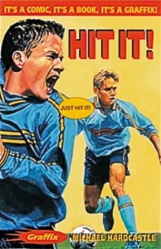 Hit It! (Graffix) by Hardcastle, Michael Paperback / softback Book The ...