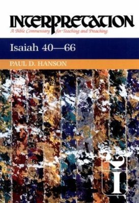 Isaiah 40-66 (Interpretation: A Bible Commentary for Teaching ...