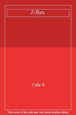 Z-Rex By Cole S | eBay