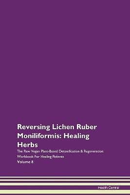 Reversing Lichen Ruber Moniliformis Healing Herbs | eBay UK