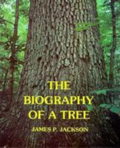 The Biography of a Tree by Jackson, James 824602161 | eBay