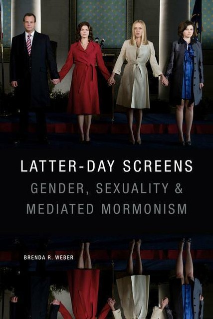 Latter-day Screens von Brenda R. Weber (2019, Gebundene Ausgabe) online ...