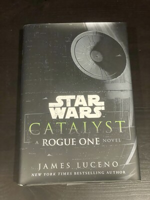Star Wars Ser.: Catalyst (Star Wars) : A Rogue One Novel by James ...