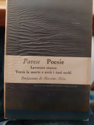 Pavese Poesie Lavorare Stanca Verra La Morte E Avra I Tuoi Occhi 1961 ...