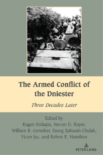 Steven D. Roper The Armed Conflict of the Dniester (Hardback) | eBay
