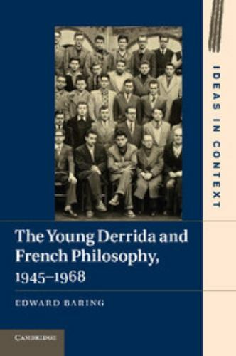 Young Derrida and French Philosophy, 1945 - 1968, Paperback by Baring ...