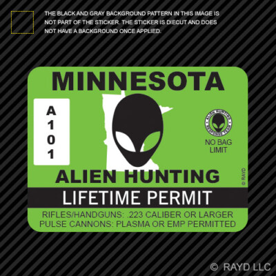 Minnesota Alien Hunting Permit Sticker Decal Self Adhesive Vinyl UFO MN ...