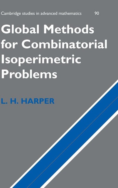 Global Methods For Combinatorial Isoperimetric Problems von L. H. Harper (2015, Gebundene ...