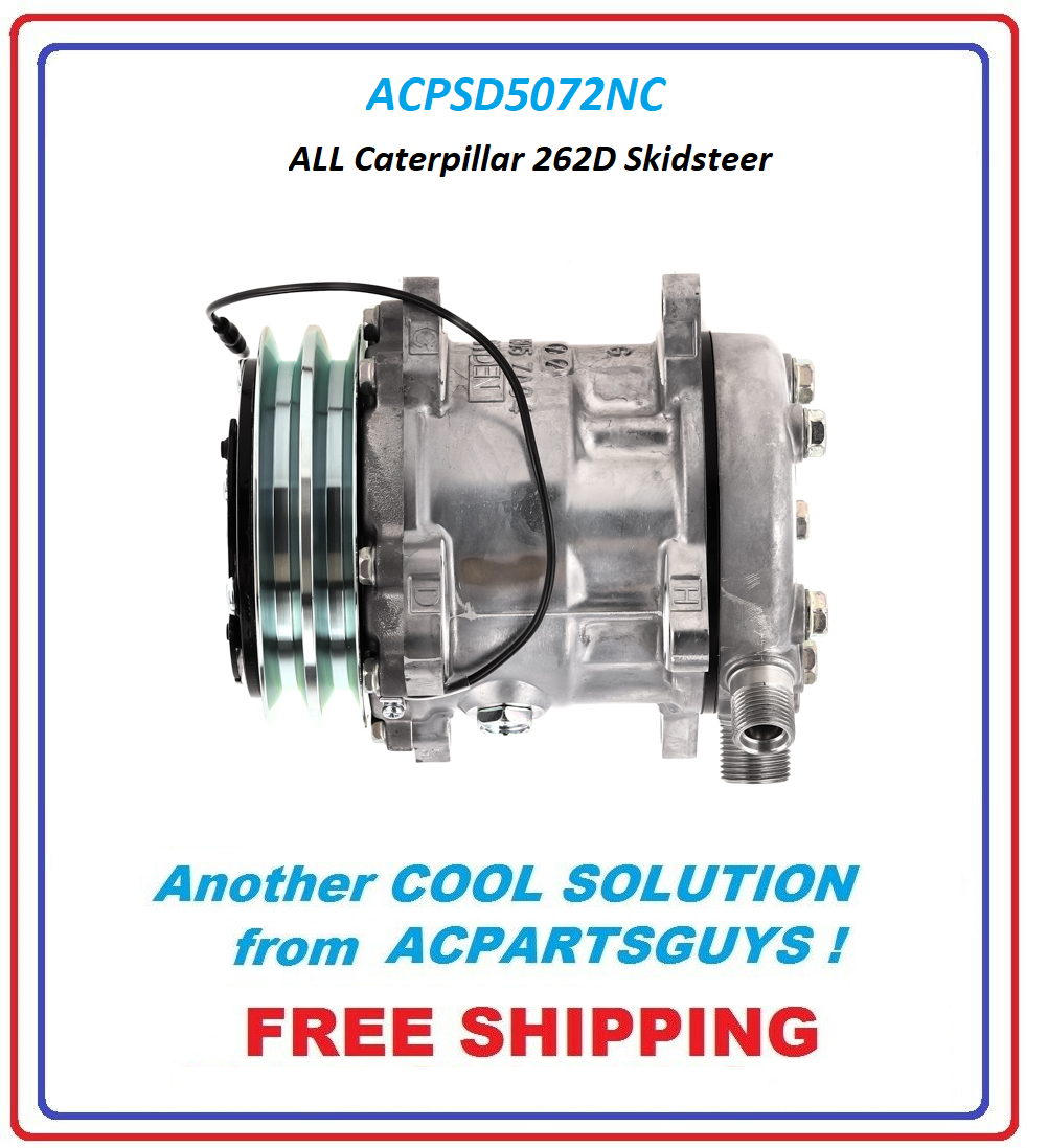 New OEM SANDEN AC COMPRESSOR SD5H09 CATERPILLAR 262D SKID STEER LOADER ...