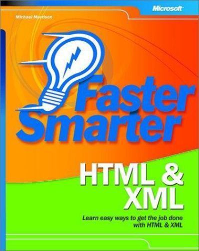 Bpg-Other Ser.: Faster Smarter HTML and XML by Michael Morrison (2002, Trade Paperback) for sale ...
