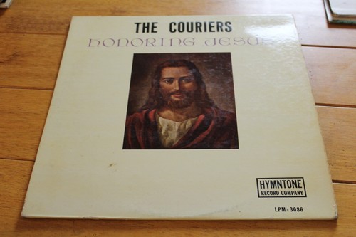 THE COURIERS - HONORING JESUS LP 12" VINYL G+ XIAN PRIVATE PRESS GOSPEL ...