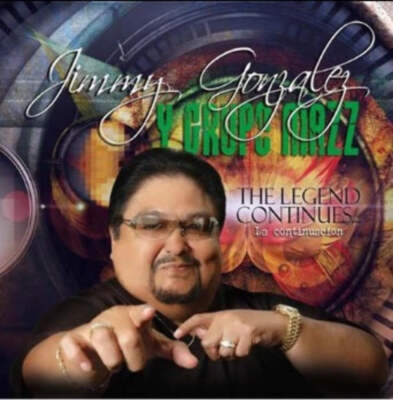 Jimmy Gonzalez Y Grupo Mazz - The Legend Continues : La Continuacion ...