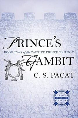 Prince's Gambit (The Captive Prince Trilogy) Pacat, C. S ...