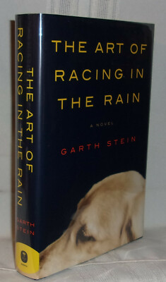 Garth Stein THE ART OF RACING IN THE RAIN First edition Bestselling ...