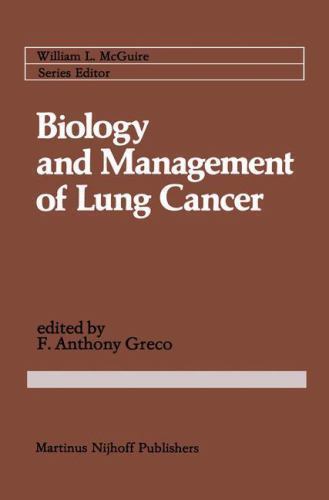 Cancer Treatment and Research Ser.: Biology and Management of Lung ...