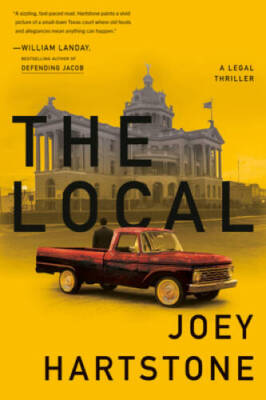 The Local: A Legal Thriller - Hardcover By Hartstone, Joey - VERY GOOD ...