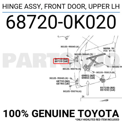 687200K020 Genuine Toyota HINGE ASSY, FRONT DOOR, UPPER LH 68720-0K020 ...