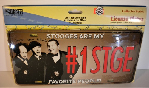 SIGN OF THE TIMES COLLECTORS SERIES THE THREE STOOGES LICENSE PLATE 11. ...