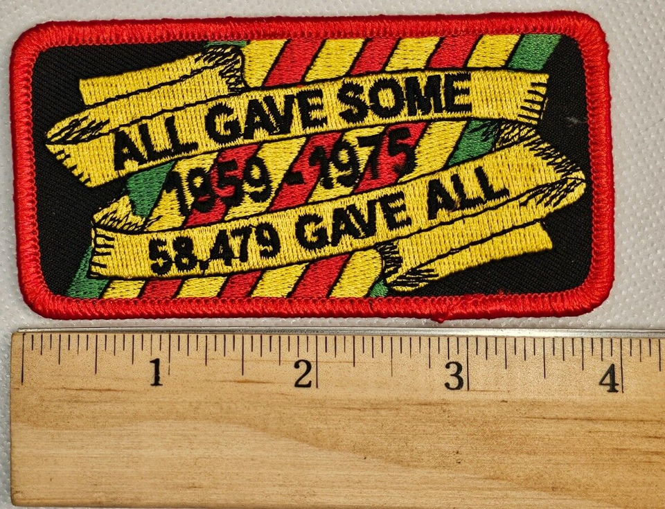 Vietnam Era "All Gave Some 58,479 Gave All" 4 Inch x 2 Inch Patch *Made ...