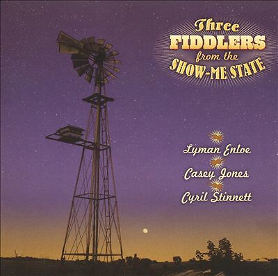 Three Fiddlers from the Show-Me State by Lyman Enloe/Casey Jones/Cyril ...