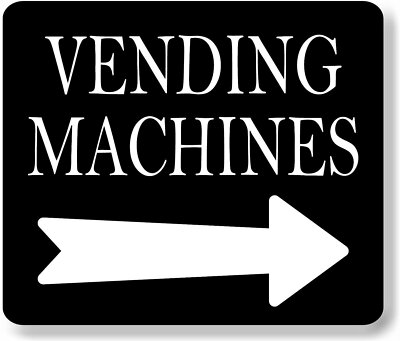 vending machines RIGHT ARROW BLACK Metal Aluminum composite sign | eBay