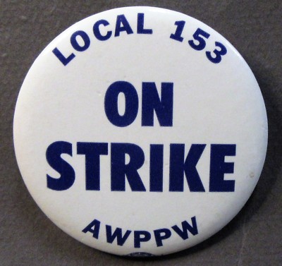 LOCAL 153 ON STRIKE AWPPW union pinback button | eBay