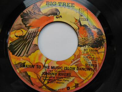 Johnny Rivers – Swayin' To The Music (Slow Dancin') 1977 7" Single BT ...