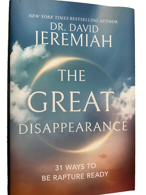 The Great Disappearance : 31 Ways to Be Rapture Ready by David Jeremiah ...