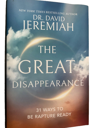 The Great Disappearance : 31 Ways to Be Rapture Ready by David Jeremiah ...