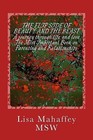 The Flip Side Beauty Beast journey through life by Mahaffey Msw Lisa ...