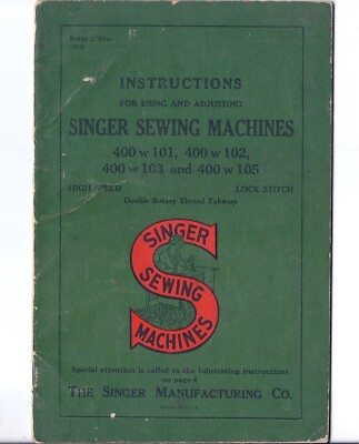 1941 Singer Model 400 Sewing Machine Instruction Manual - using and ...